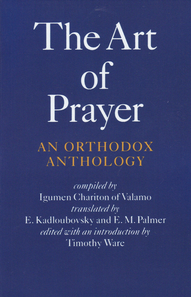 The Art of Prayer: An Orthodox Anthology – Orthodox Mission Bookstore